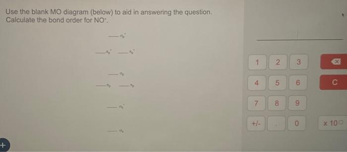 Use the blank MO diagram (below) to aid in answering | Chegg.com