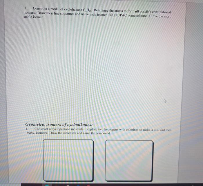 Solved 1. Construct a model of cyclohexane CH.. Rearrange | Chegg.com