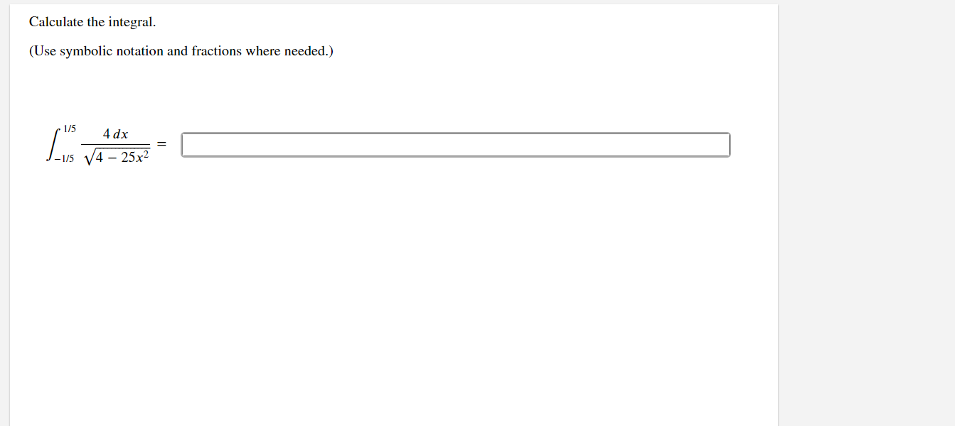Solved Calculate the integral.(Use symbolic notation and | Chegg.com