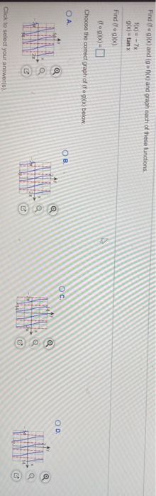 Solved Find (fog)(x) and (x) and graph each of these | Chegg.com