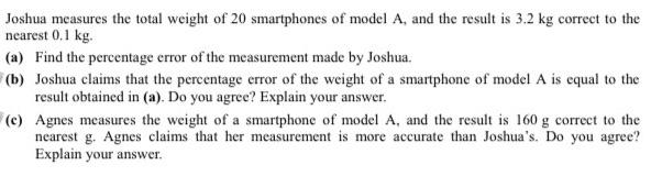 Solved Joshua measures the total weight of 20 smartphones of | Chegg.com