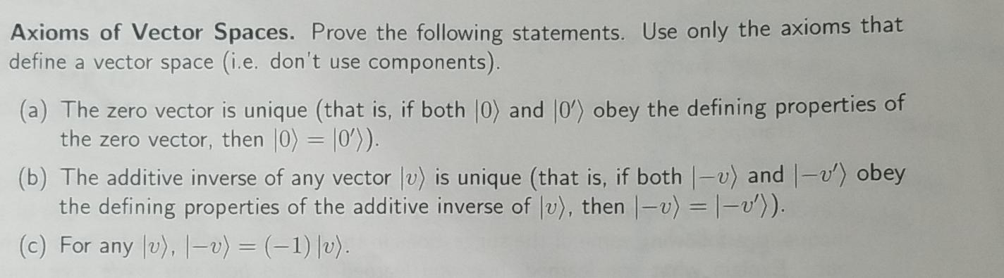 Solved Explain how to solve \\n\\nAxioms of Vector Spaces. | Chegg.com