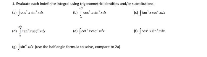 Solved 1. Evaluate each indefinite integral using | Chegg.com