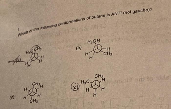 Solved Which of the following conformations of butane is | Chegg.com