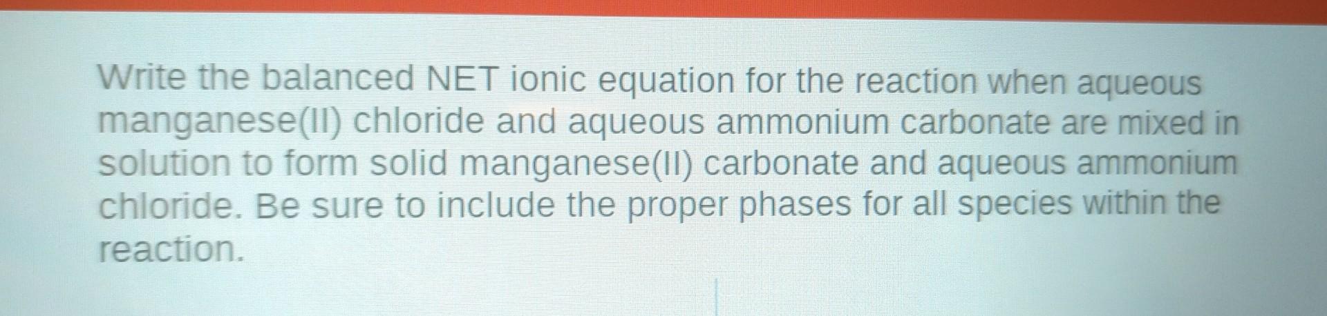 Solved Write the balanced NET ionic equation for the | Chegg.com