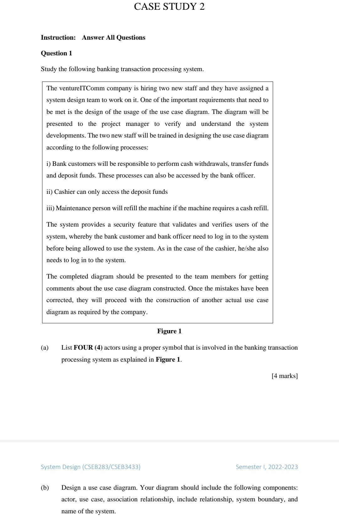 Solved Study the following banking transaction processing | Chegg.com