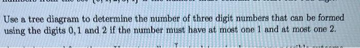 Solved Use a tree diagram to determine the number of three | Chegg.com