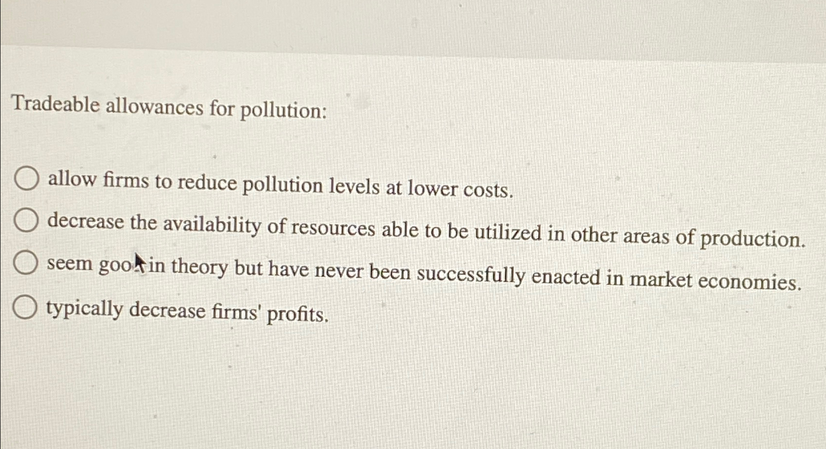 Solved Tradeable allowances for pollution:allow firms to | Chegg.com