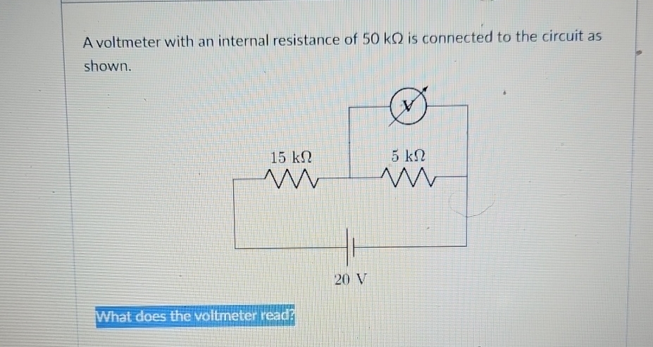 Solved A voltmeter with an internal resistance of 50kΩ ﻿is | Chegg.com