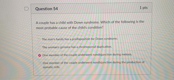 Solved Question 54 1 pts A couple has a child with Down | Chegg.com Solved Question 54 1 pts A couple has a child with Down | Chegg.com