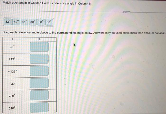 Solved Match each angle in Column I with its reference angle | Chegg.com