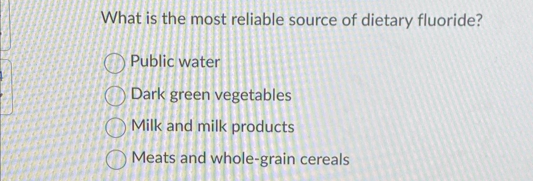 Solved What is the most reliable source of dietary | Chegg.com