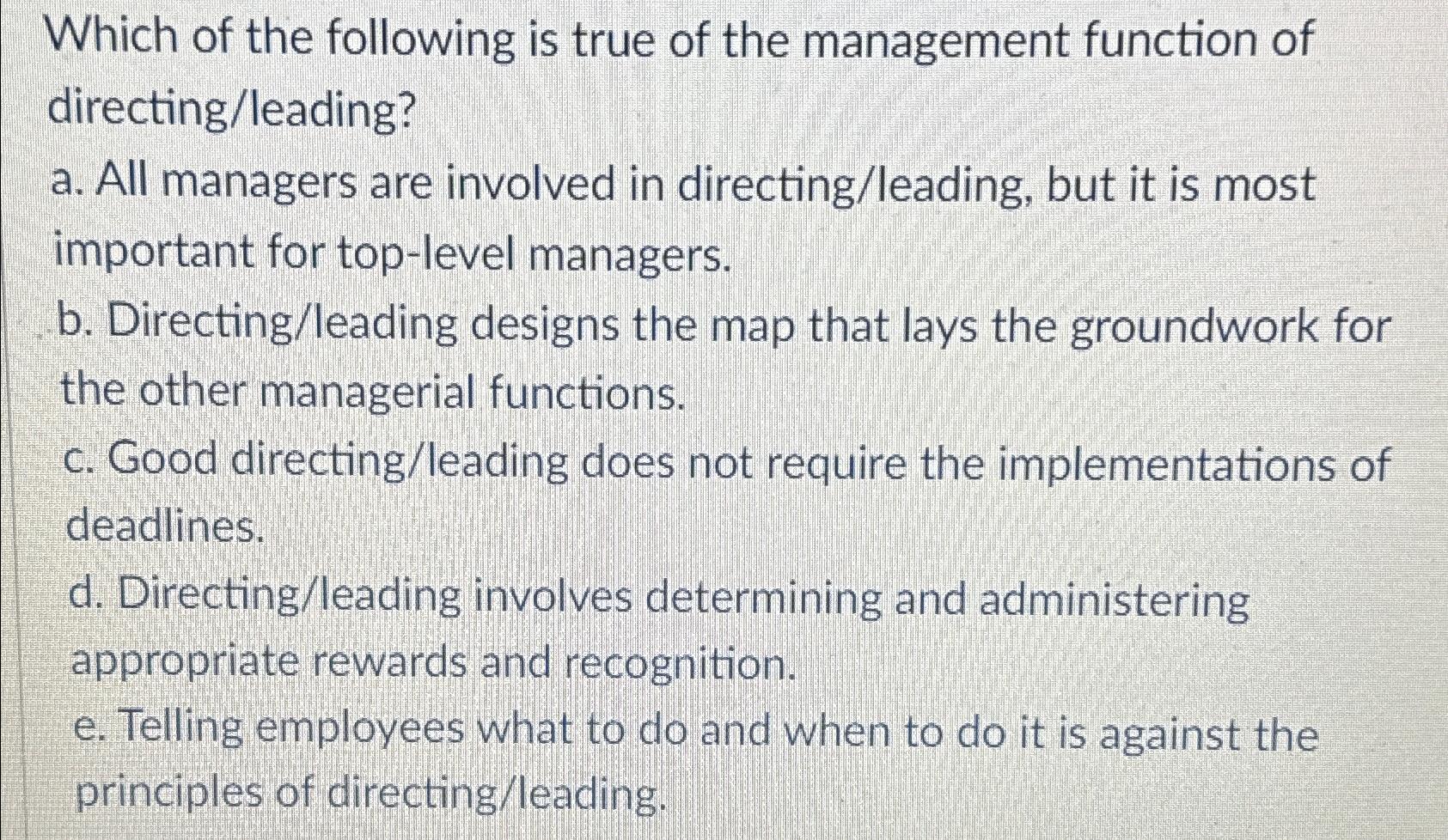 Solved Which of the following is true of the management | Chegg.com