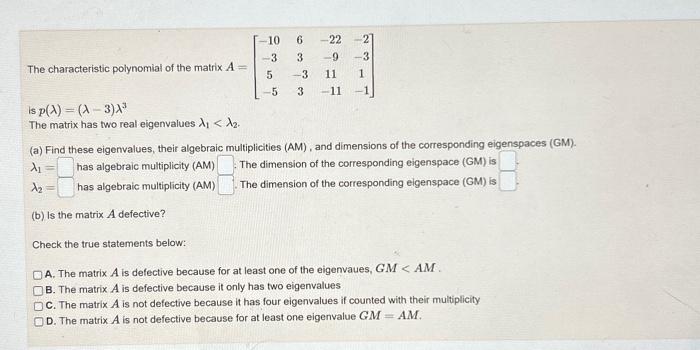 Solved is p(λ)=(λ−3)λ3 The matrix has two real eigenvalues | Chegg.com