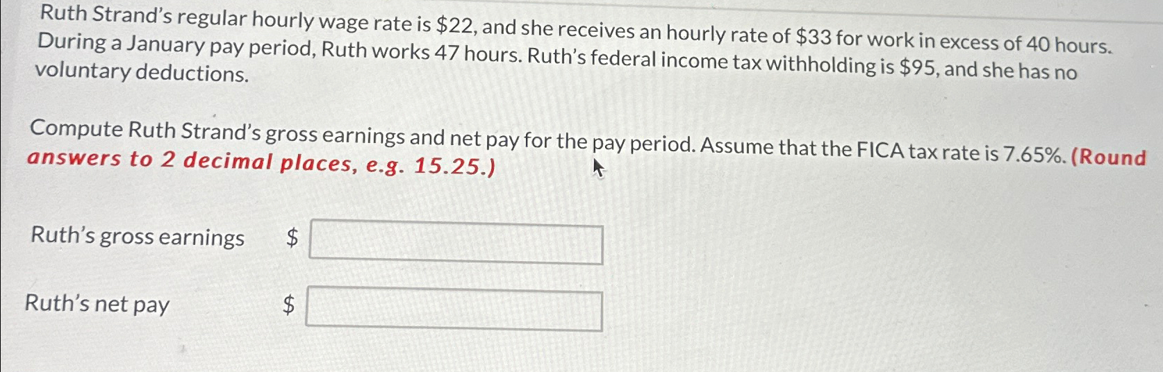 Solved Ruth Strand's regular hourly wage rate is $22, ﻿and | Chegg.com
