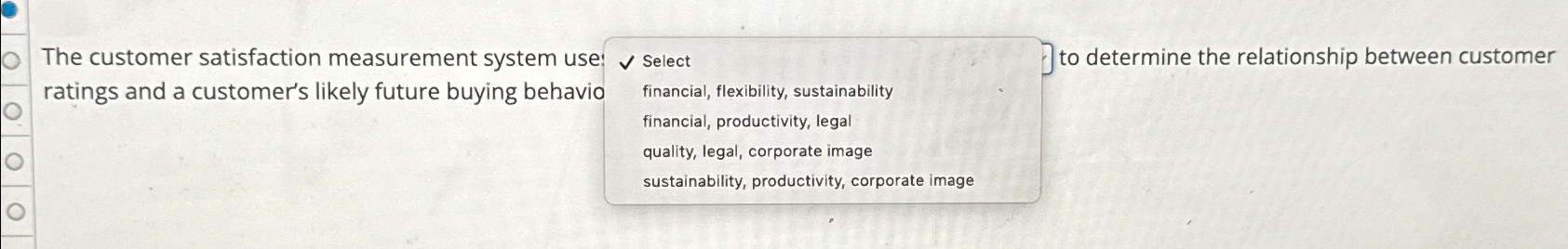 Solved The customer satisfaction measurement system use: | Chegg.com