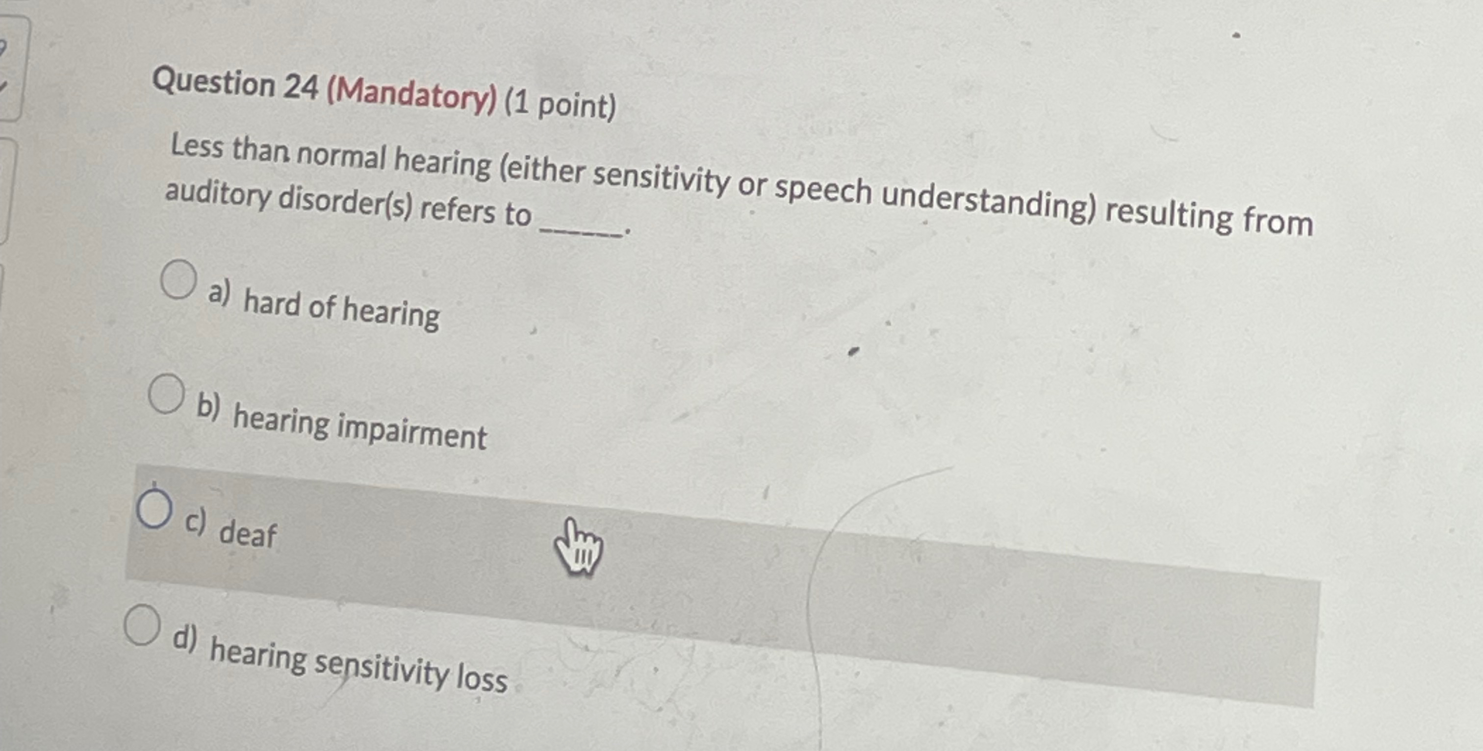 Solved Question 24 (Mandatory) (1 ﻿point)Less than normal | Chegg.com