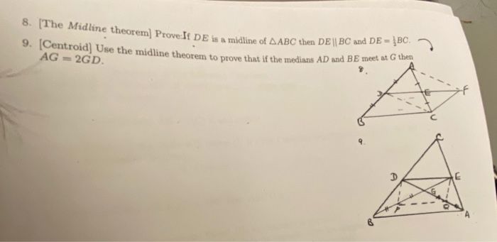 Solved 8. (The Midline theorem) Prove:It DE is a midline of | Chegg.com