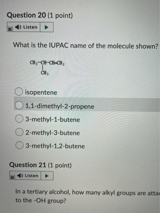 Solved Question 20 (1 point) Listen What is the IUPAC name | Chegg.com