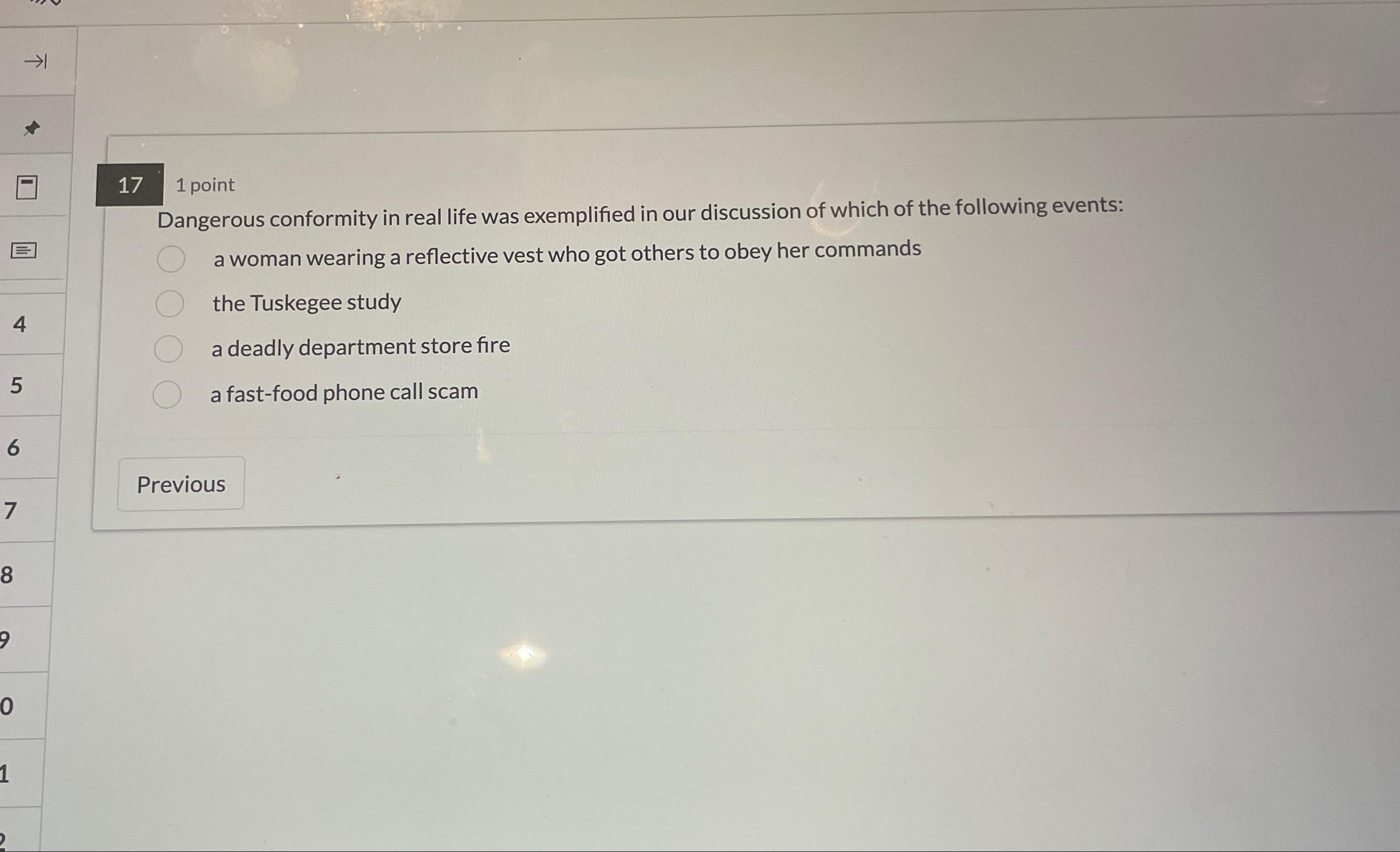 Solved 17 ﻿pointDangerous conformity in real life was | Chegg.com