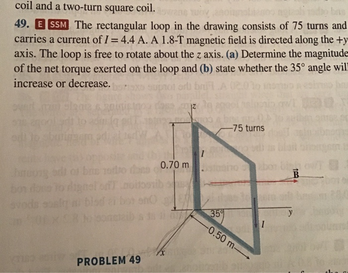 Solved coil and a two-turn square coil. 49. E SSM The | Chegg.com