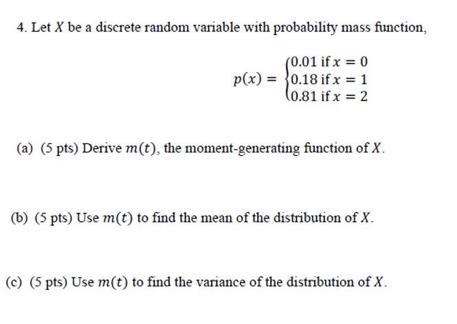 Solved 4. Let X be a discrete random variable with | Chegg.com