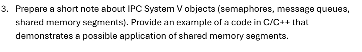 Solved Prepare a short note about IPC System V objects | Chegg.com