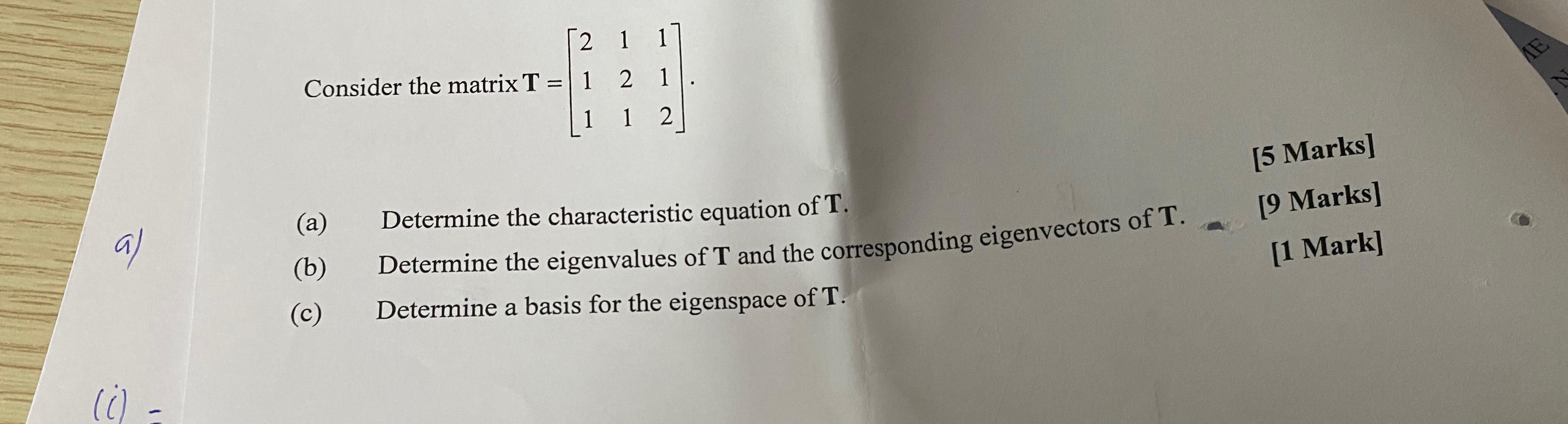 Solved Consider the matrix T=[211121112]a)(a) ﻿Determine the | Chegg.com