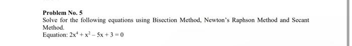 Solved Problem No 5 Solve For The Following Equations Using 9898