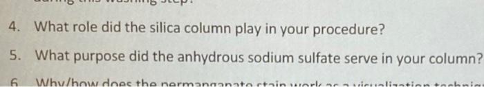 Solved 4. What role did the silica column play in your | Chegg.com