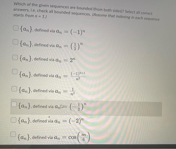 Solved Which of the given sequences are bounded (from both | Chegg.com