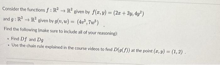 Solved Consider The Functions F R2→r2 Given By