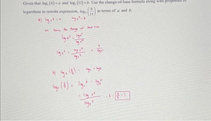 Solved Given that log, (6)= a and log, (11) = b. Use the | Chegg.com