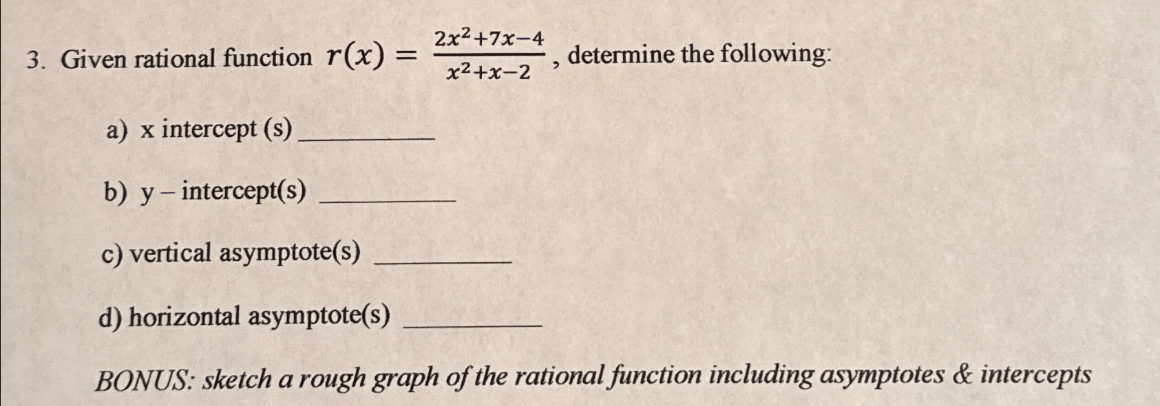 Solved Given rational function r(x)=2x2+7x-4x2+x-2, | Chegg.com