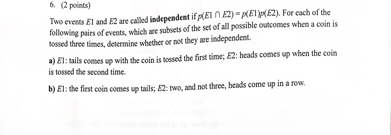 Solved (2 ﻿points)Two events E1 ﻿and E2 ﻿are called | Chegg.com