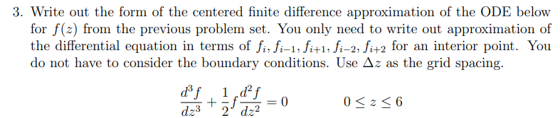 Solved Write Out The Form Of The Centered Finite Difference