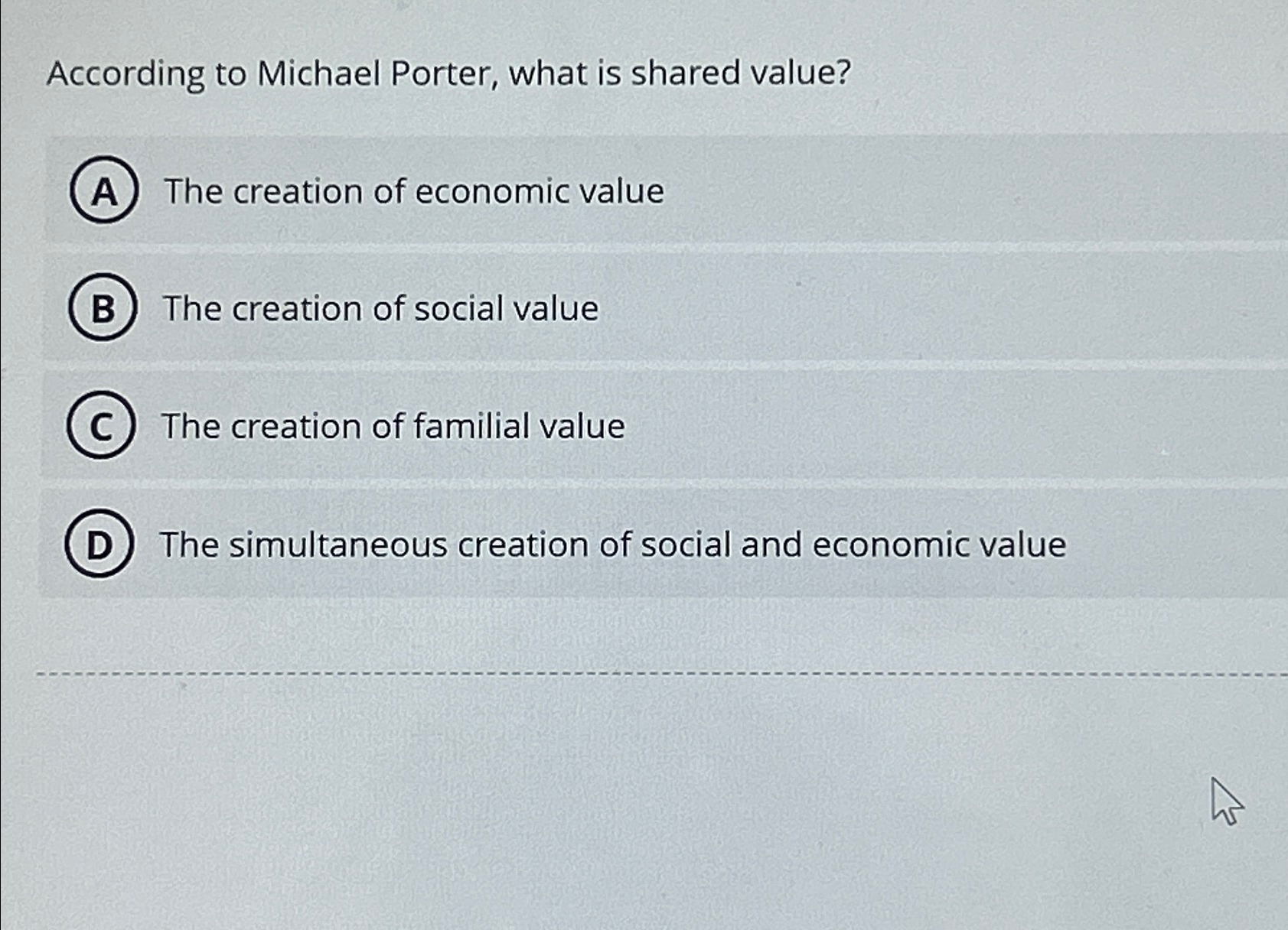 Solved According to Michael Porter, what is shared value?The | Chegg.com