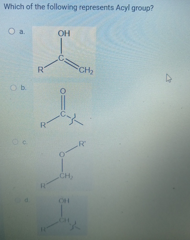 Solved Which of the following represents Acyl | Chegg.com