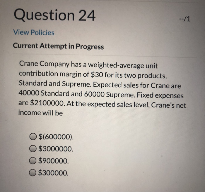 Solved Question 25 --/1 View Policies Current Attempt in | Chegg.com