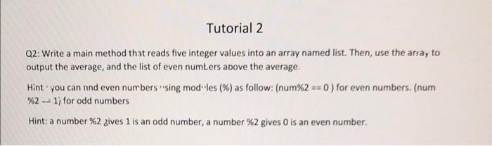 Solved Q2: Write a main method that reads five integer | Chegg.com