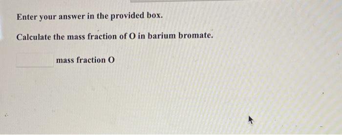 Solved Enter your answer in the provided box. Calculate the | Chegg.com