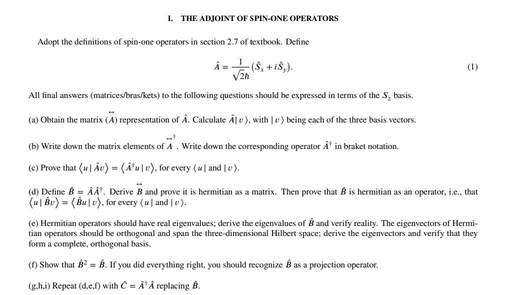 Solved I The Adjoint Of Spin One Operators Adopt The