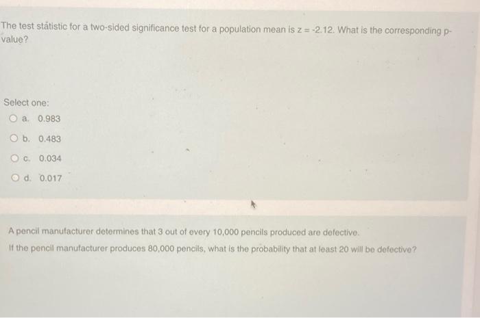 Solved The test statistic for a two-sided significance test | Chegg.com
