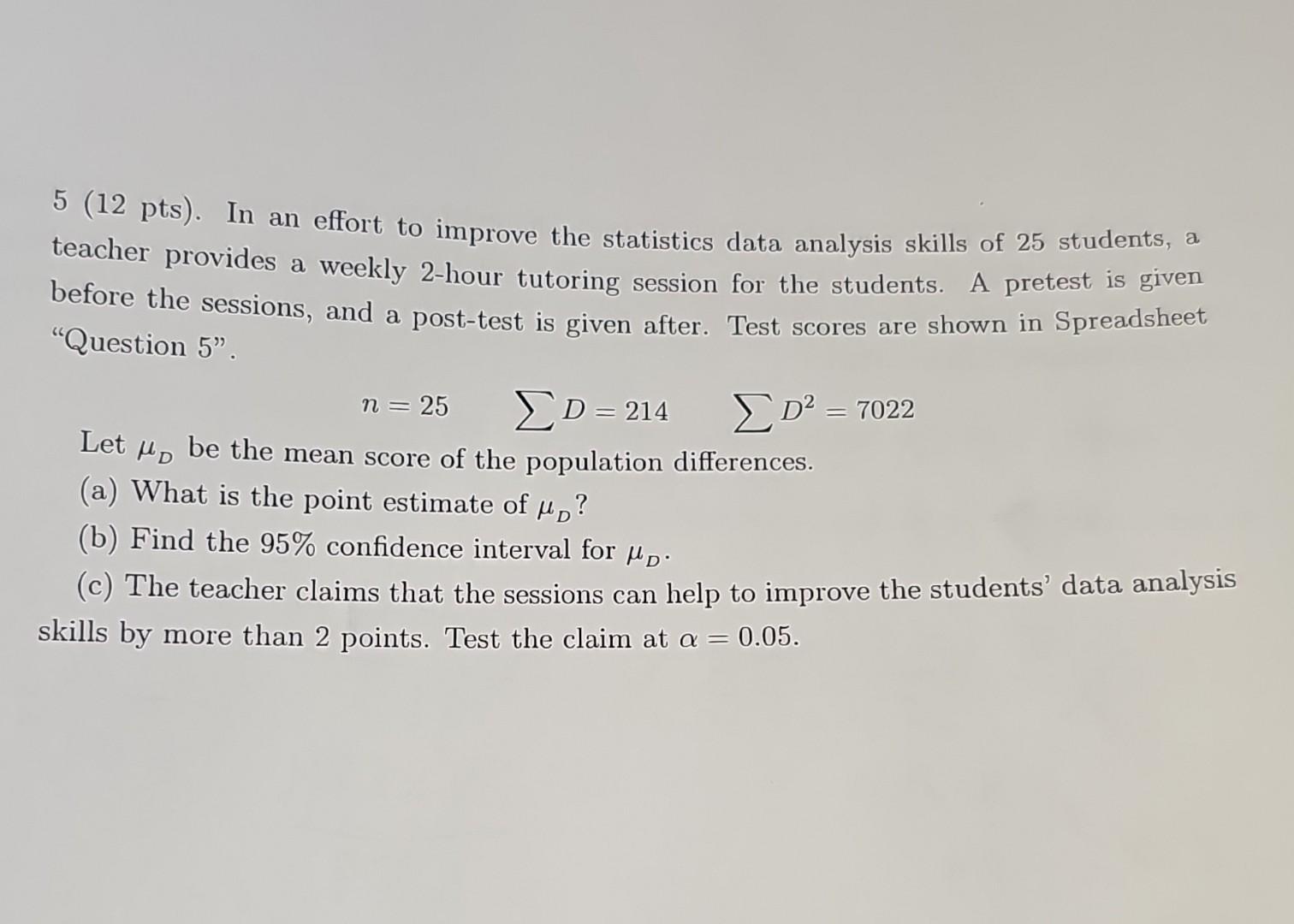 Solved 5 (12 pts). In an effort to improve the statistics | Chegg.com