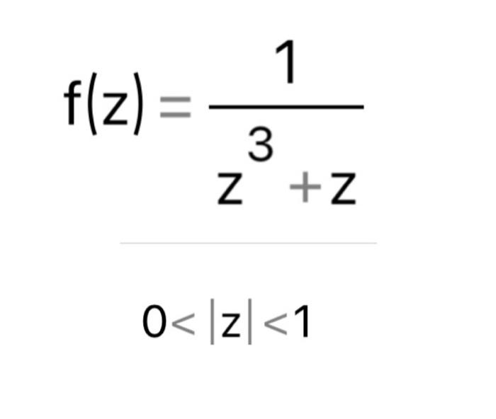 Solved how to find Laurent series for the following function | Chegg.com