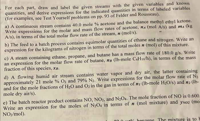 [Solved]: For each part, draw and label the given streams w