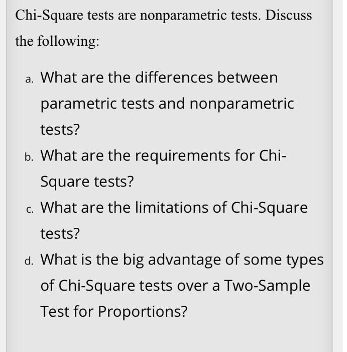 Solved Chi-Square tests are nonparametric tests. Discuss the | Chegg.com