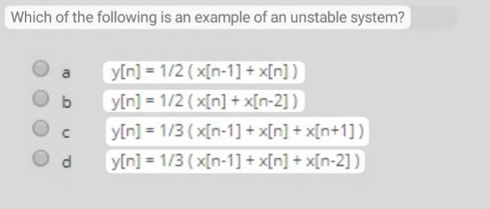 Solved Which of the following is an example of an unstable | Chegg.com