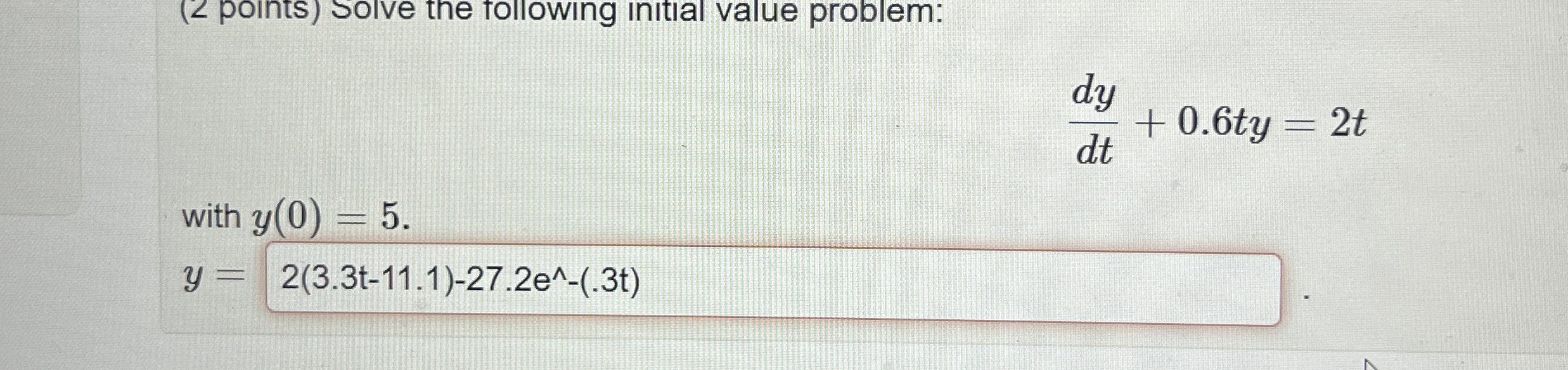 Solved ( 2 ﻿points) ﻿Solve the following initial value | Chegg.com