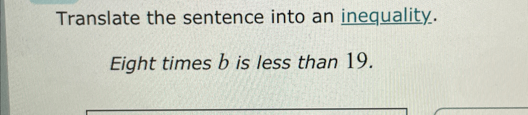 Solved Translate the sentence into an inequality.Eight times | Chegg.com